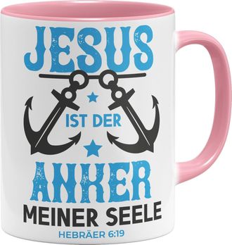 OM3 Jesus ist der Anker meiner Seele Kaffee-Tasse II Hebräer 6:19 - Keramik Becher - 325ml - Beidseitig Bedruckt - Rosa