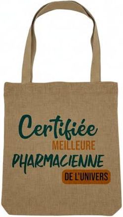 Fabulous Sac Shopping Tote Bag Aspect Lin - Certifi&eacute;e meilleure Pharmacienne de lunivers Docteur Pharmacie Medicament - Sac de Courses Toile Epaisse 360g Beige